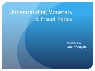Understanding monetary & fiscal policy | PPT