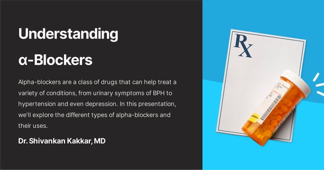 Alpha Blockers: Mechanisms and Clinical Applications | PPT
