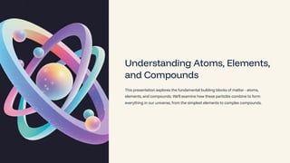 Understanding-Atoms-Elements-and-Compounds.pdf