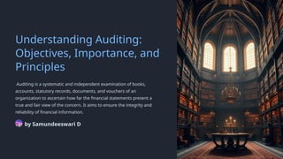 Understanding-Auditing-Objectives-Importance-and-Principles.pptx