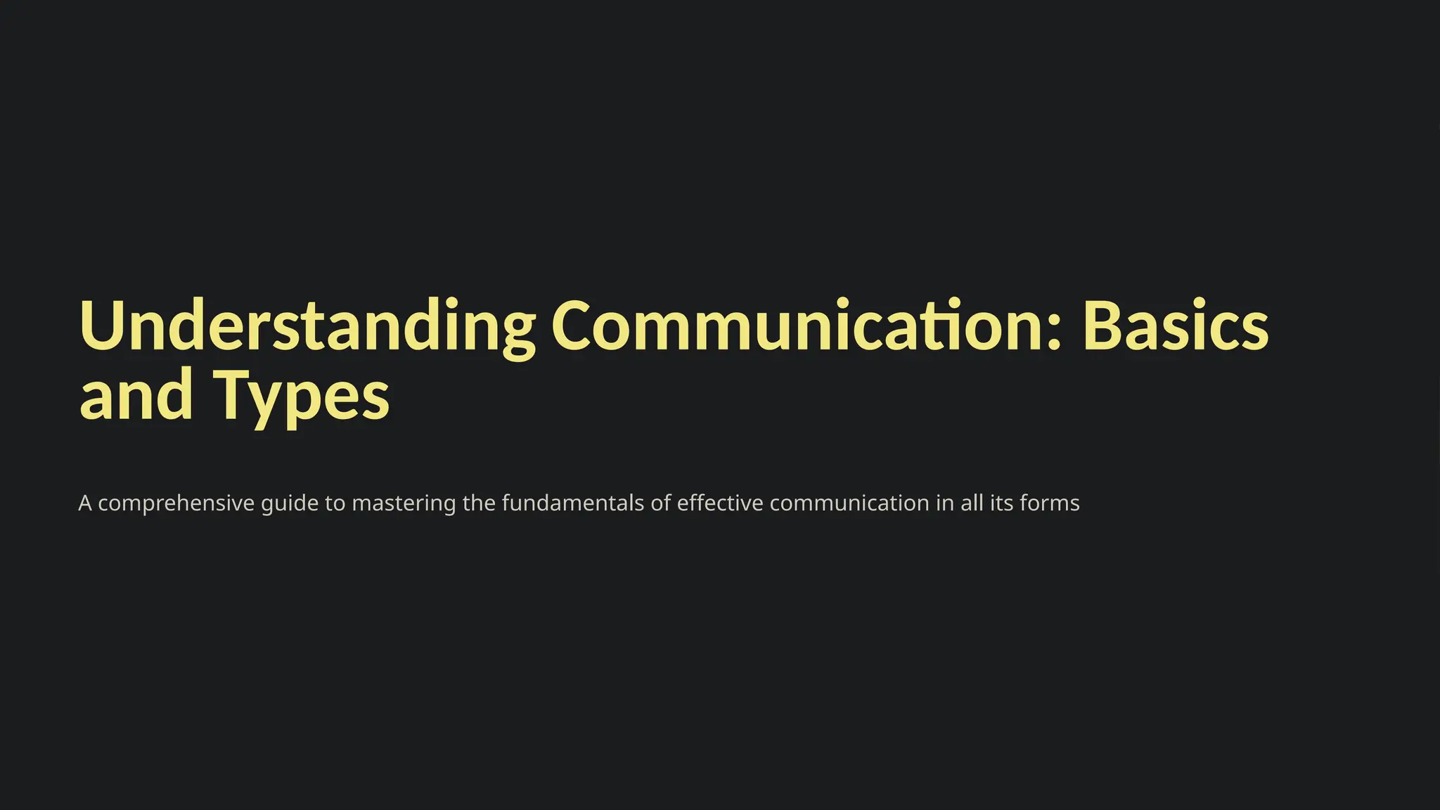 Understanding-Communication-Basics-and-Types.pptx