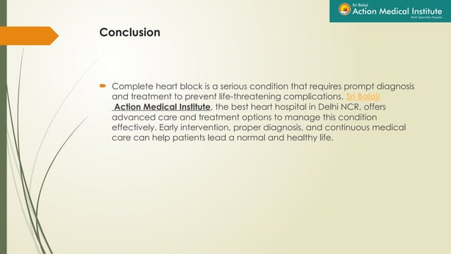 Understanding Complete Heart Block: Causes, Symptoms, and Treatment | PPTX