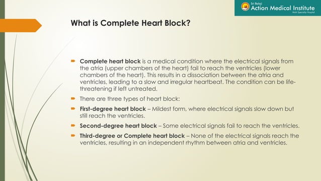 Understanding Complete Heart Block: Causes, Symptoms, and Treatment | PPTX