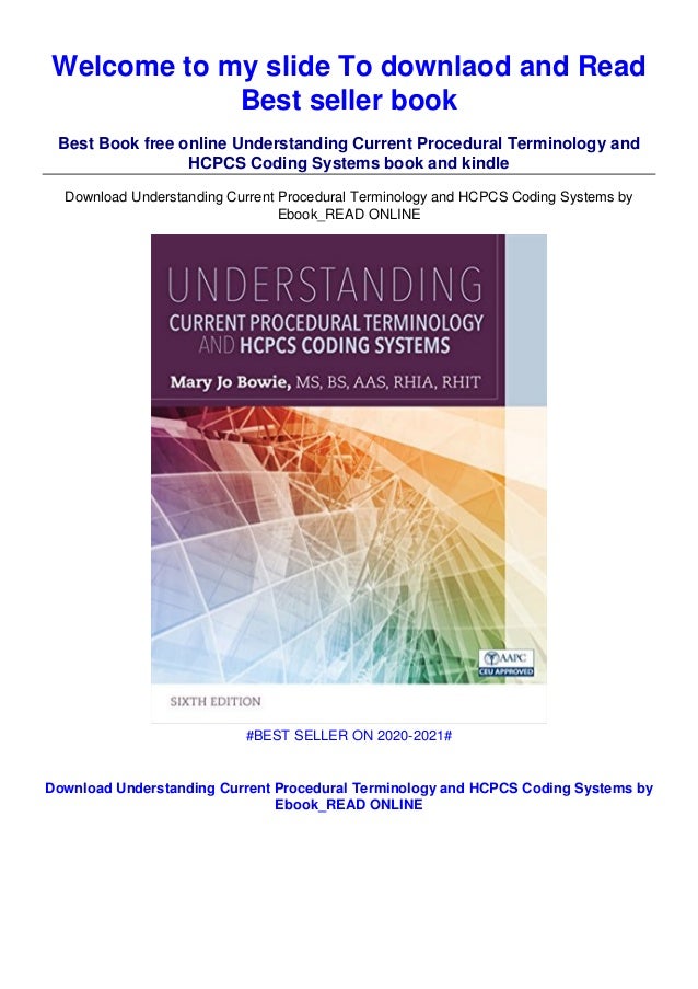 Understanding Current Procedural Terminology and HCPCS Coding Systems ... Understanding Current Procedural Terminology and HCPCS Coding Systems ...