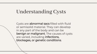 Understanding-cysts- it's Definition n types | PPT