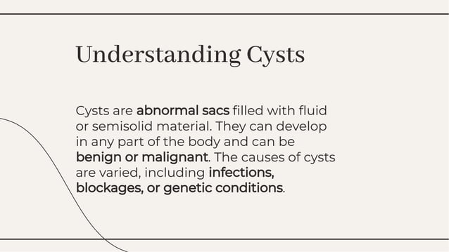 Understanding-cysts- it's Definition n types | PPT