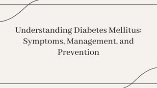 understanding-diabetes-mellitus-symptoms-management-and-prevention ...
