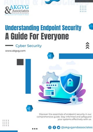 Understanding Endpoint Security: A Guide For Everyone | PDF