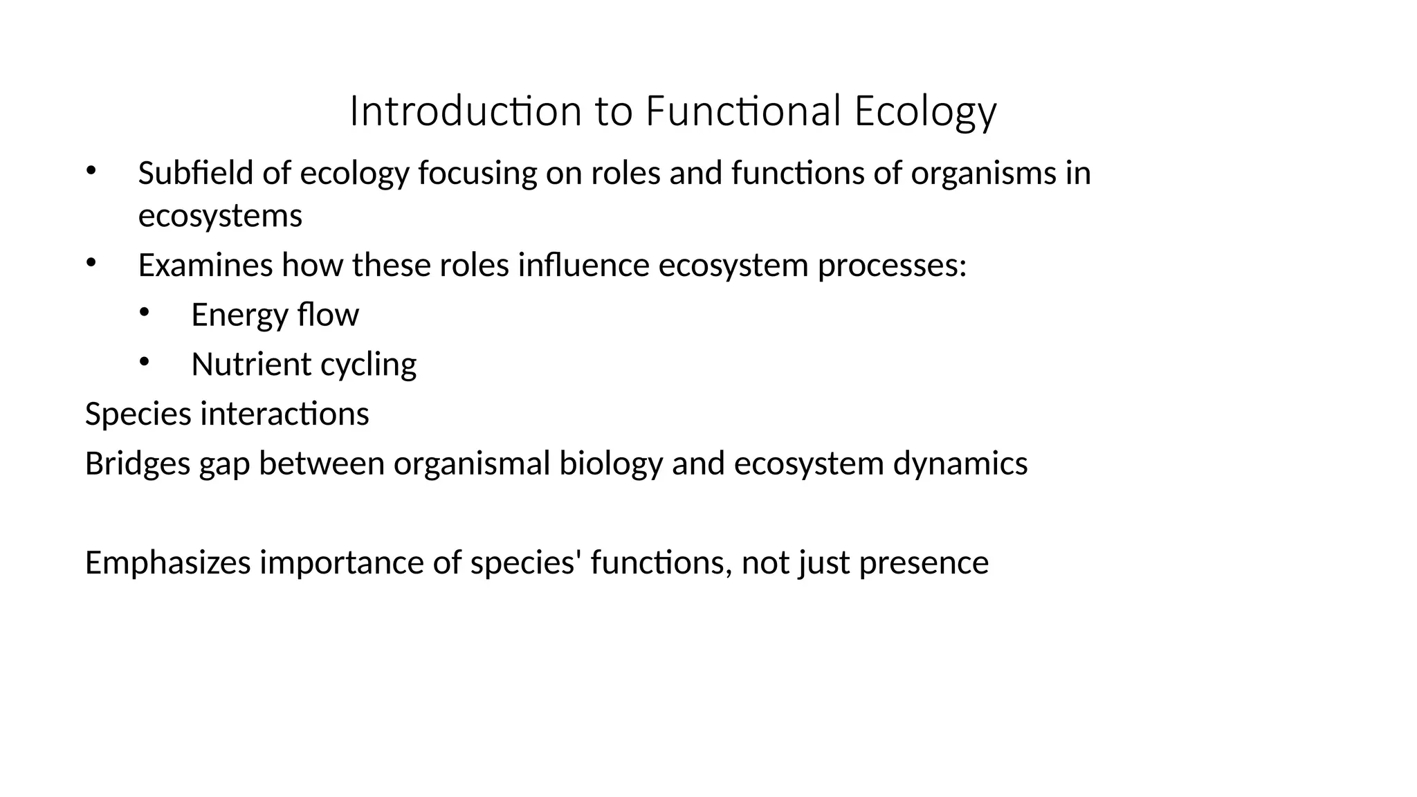 Understanding-Functional-Ecology--Significance-and-Ecosystem-Processes.pptx | Science