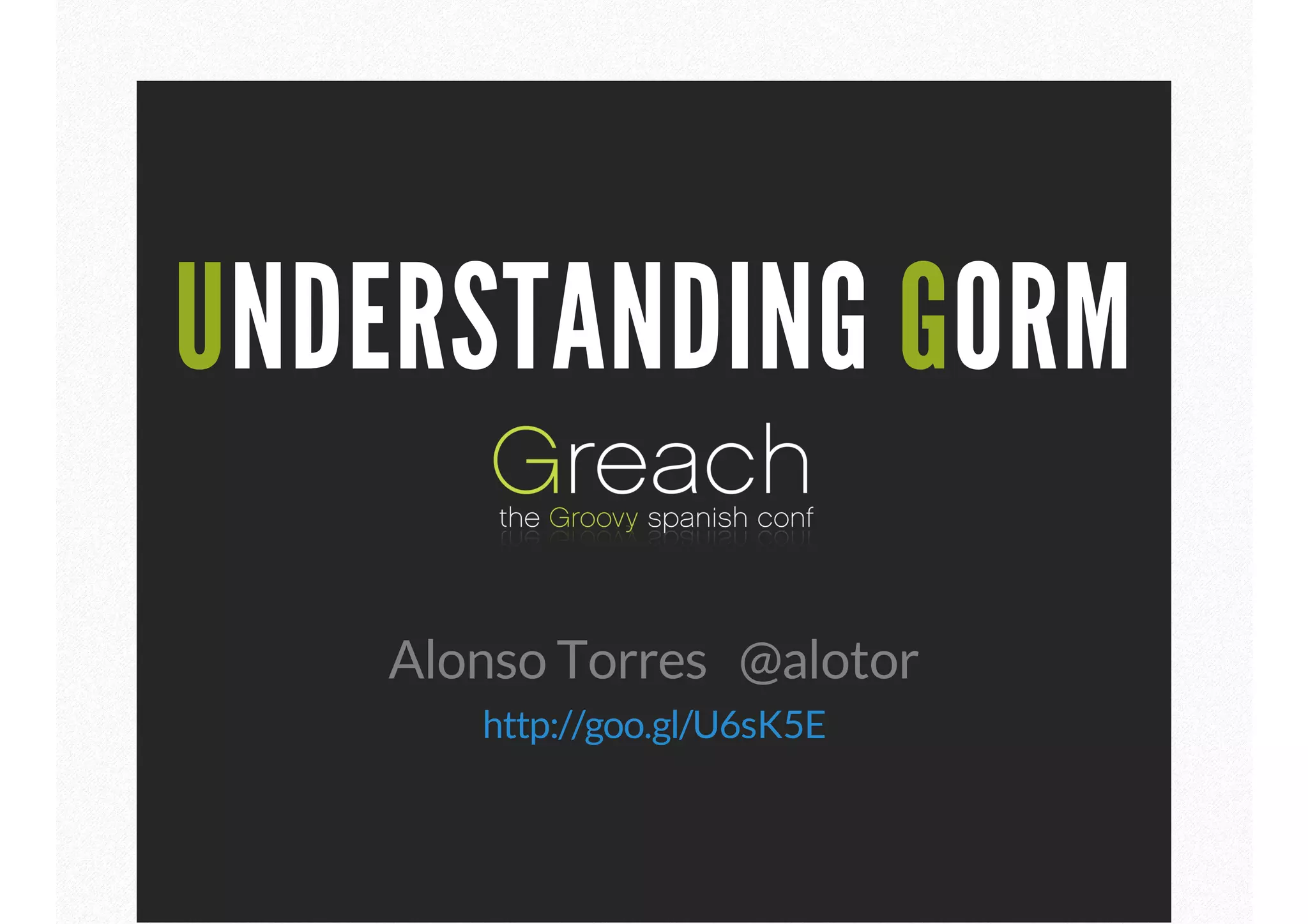 Understanding GORM (Greach 2014) | PPT