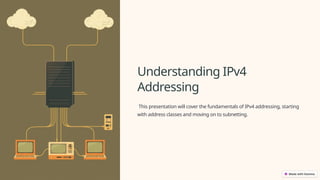 Understanding-IPv4-Addressing.presenation | PPTX