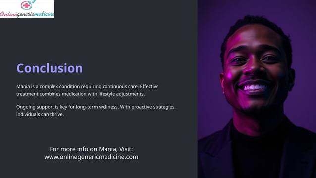 Understanding Mania, its symptoms and treatment.pptx.pptx