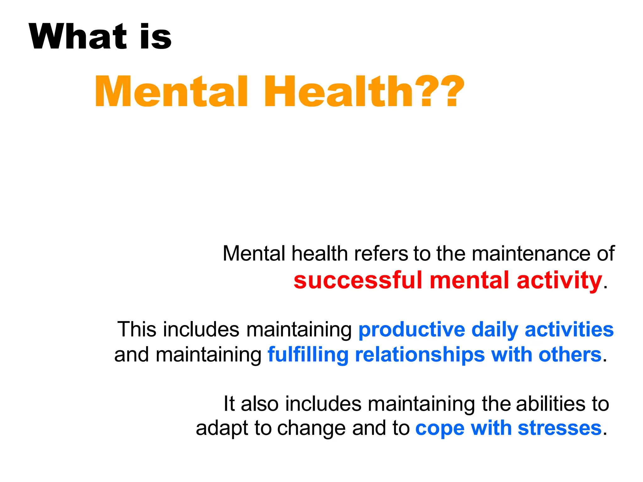 understanding-mental-health-and-mental-illness-1224178610164017-8.pptx
