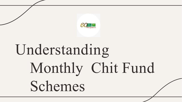 understanding-monthly-chit-fund-schemes.pptx
