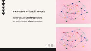 Understanding Neural Networks: Foundations and Applications | PPT