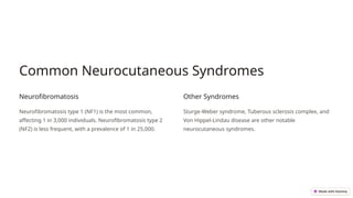 Understanding-Neurocutaneous-Syndromes.pptx