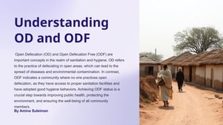 Understanding Open Defecation and Open Defecation Free.pptx