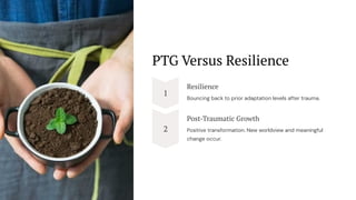 Understanding Post-Traumatic Growth (PTG) | PDF