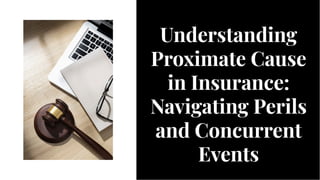 understanding-proximate-cause-in-insurance-navigating-perils-and ...