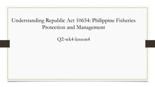 Understanding-Republic-Act-10654--Philippine-Fisheries-Protection-and ...