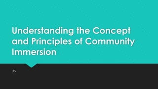 Understanding-the-Concept-and-Principles-of-Community-Immersion.pptx