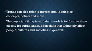 Understanding-the-elements-of-trends-day-3.pptx