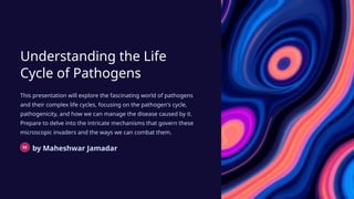 Understanding-the-Life-Cycle-of-Pathogens.pptx