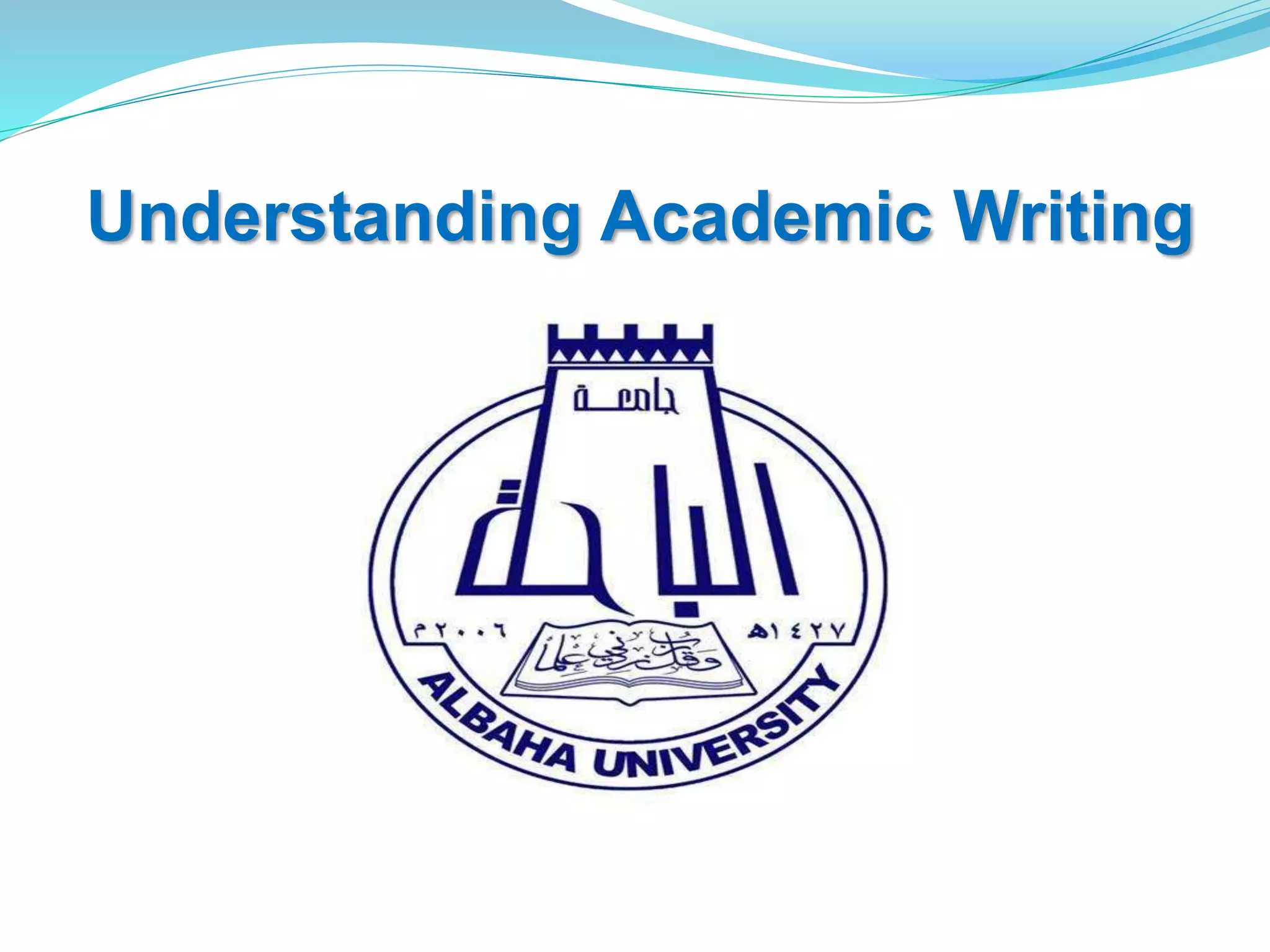 Understanding academic writing | PPTX