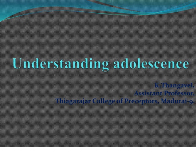 UNDERSTANDING ADOLESCENCE | PPT