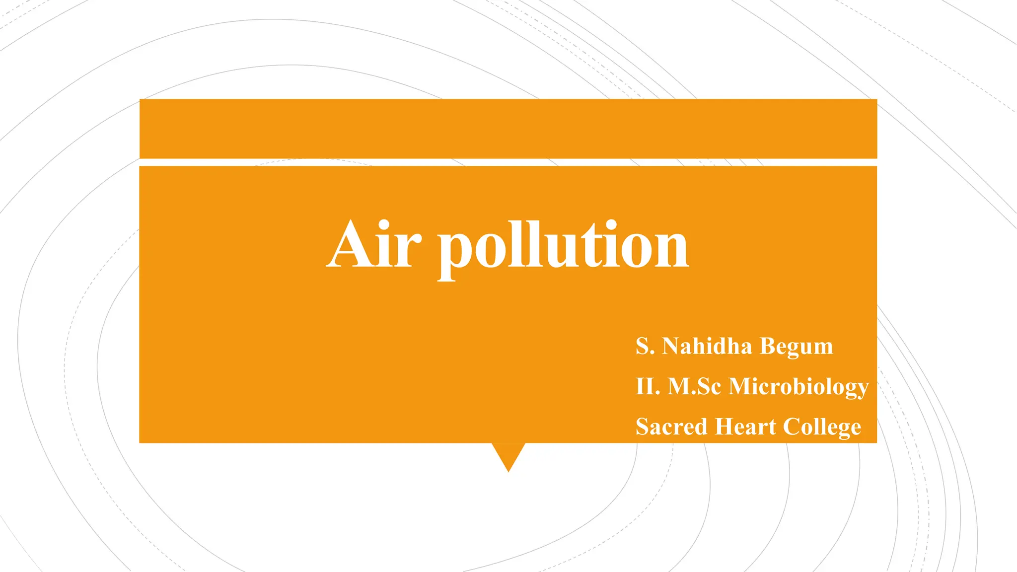 Understanding Air Pollution: Causes, Effects, and Prevention. | PPTX
