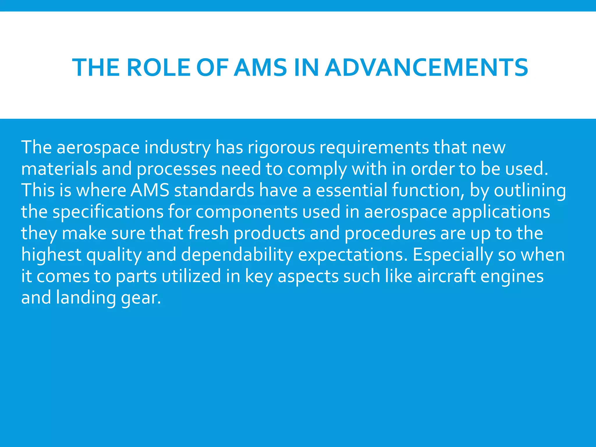 Understanding AMS: A Comprehensive Guide to Aerospace Material Specifications | PPTX
