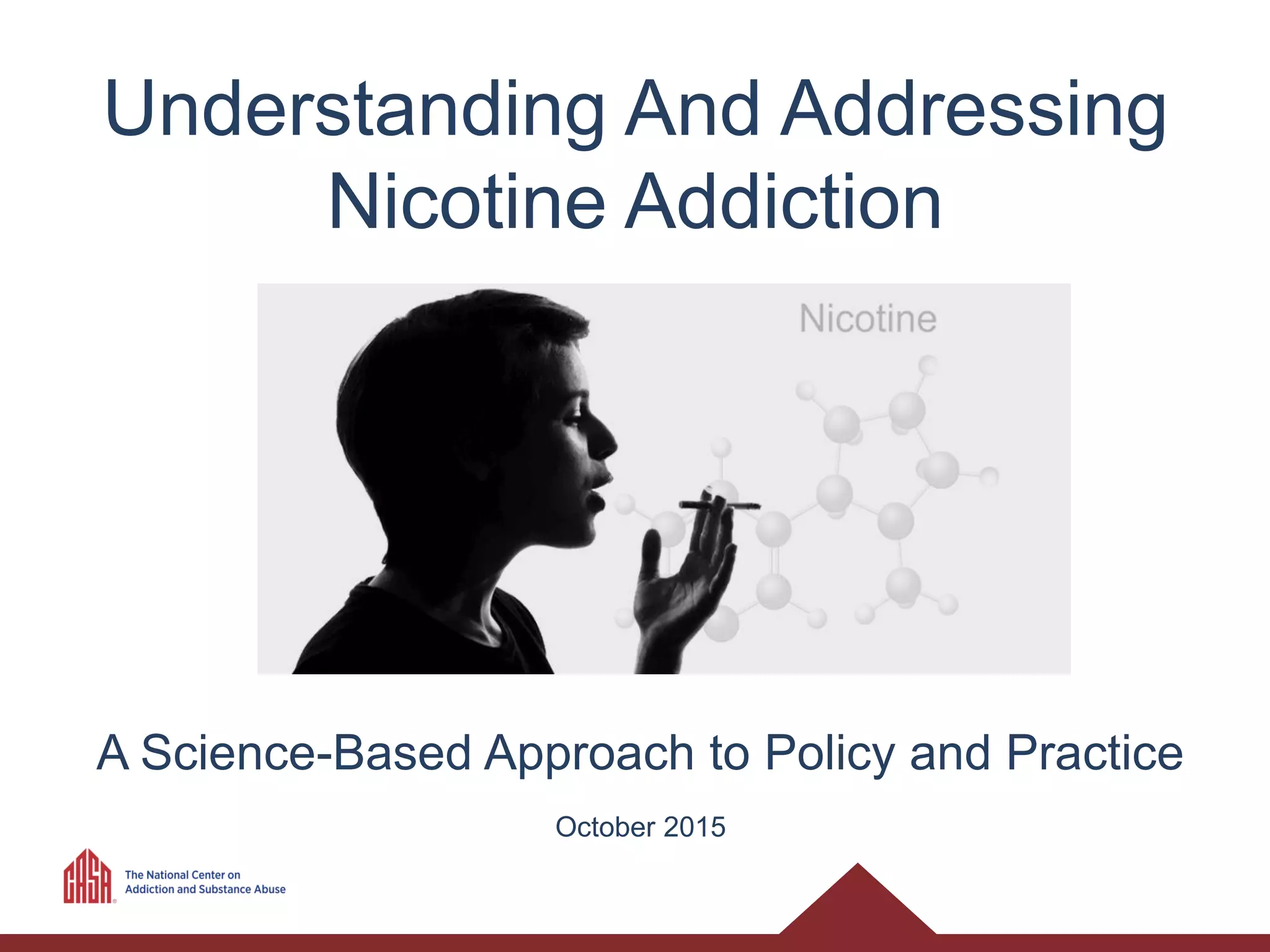 Understanding And Addressing Nicotine Addiction: A Science-Based ...