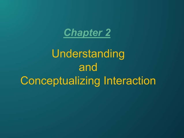 Understanding and Conceptualizing interaction - Mary Margarat | PPT | Computer Software and ...