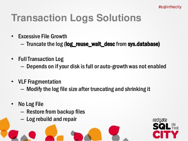 Understanding and controlling transaction logs