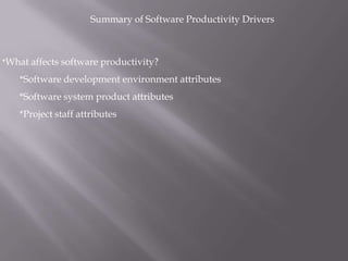 Understanding and improving software productivity | PPTX