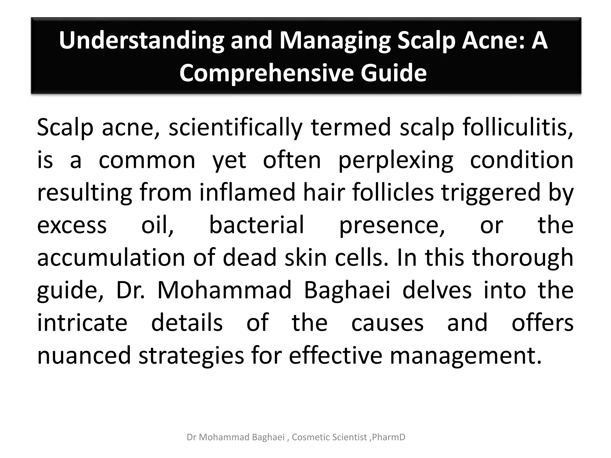 Understanding and Managing Scalp Acne, A Comprehensive Guide pptx | PPT
