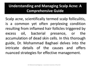Understanding and Managing Scalp Acne, A Comprehensive Guide pptx | PPTX