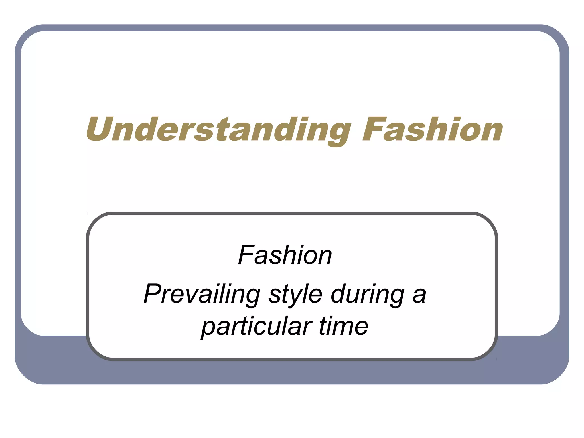 Understanding And Marketing Fashion | PPT
