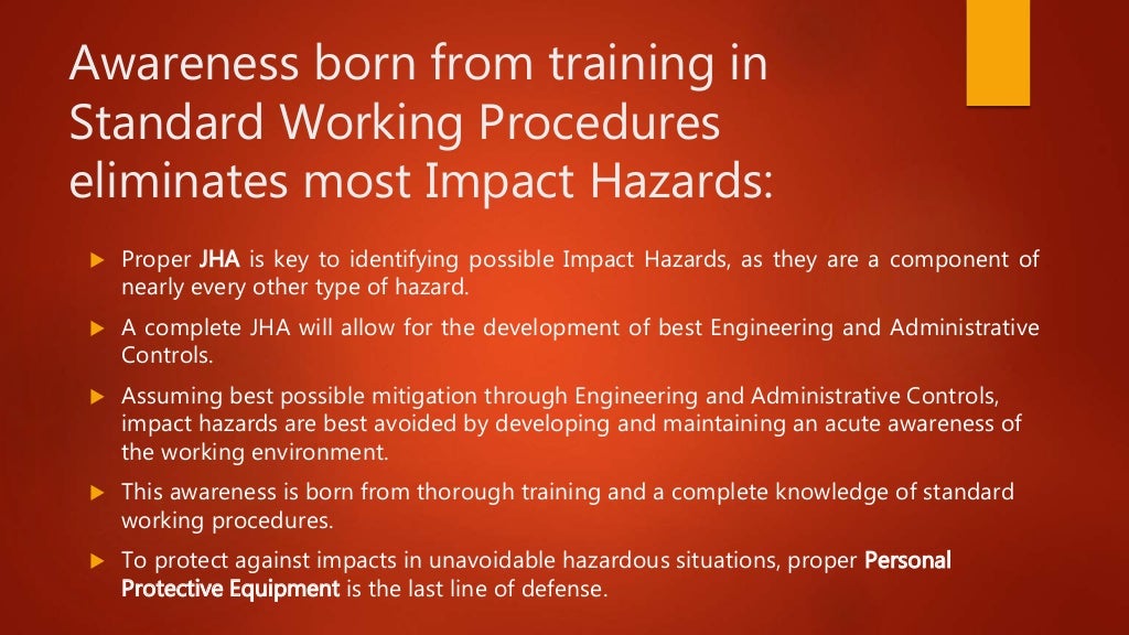 Understanding and mitigating impact hazards Understanding and mitigating impact hazards