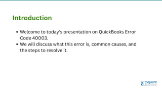 Troubleshooting QuickBooks Error 40003: Step-by-Step Guide | PPT