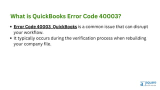 Troubleshooting QuickBooks Error 40003: Step-by-Step Guide | PPT