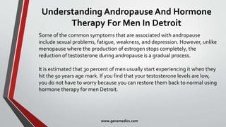 Understanding Andropause And Hormone Therapy For Men In Detroit | PPTX ...