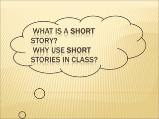Understanding and teaching short stories handout version | PPT