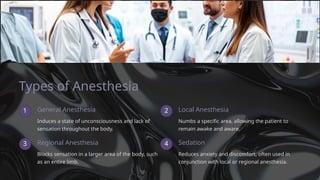Understanding Anesthesia in medical science | PPTX