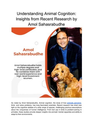 Understanding Animal Cognition_ Insights from Recent Research by Amol ...