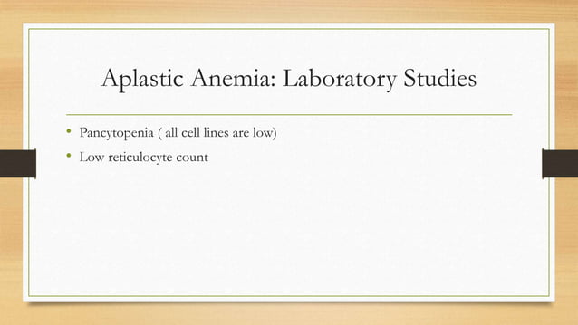 Understanding Aplastic Anemia medicine ppt | PPT