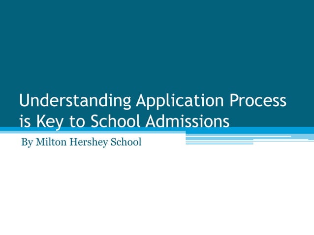 Understanding Application Process is Key to School Admissions | PPTX