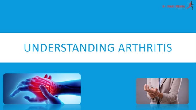 Understanding Arthritis ppt.pptx