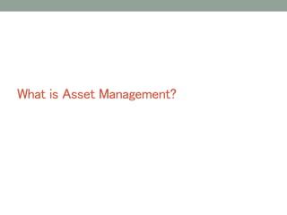 Understanding asset management | PPTX