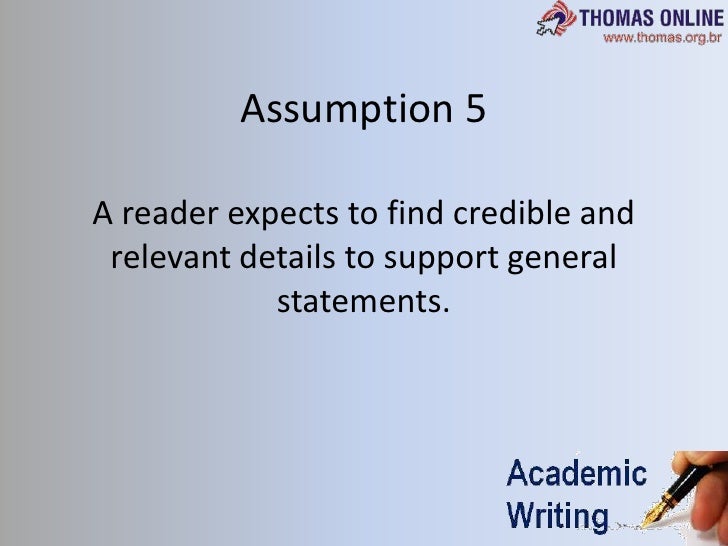 Understanding assumptions of academic writing